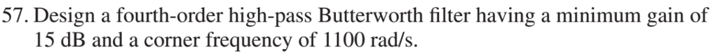 Solved Design a fourth order LOW-PASS Butterworth filter | Chegg.com