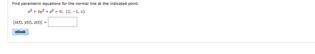 Solved Find parametric equations for the normal line at the | Chegg.com