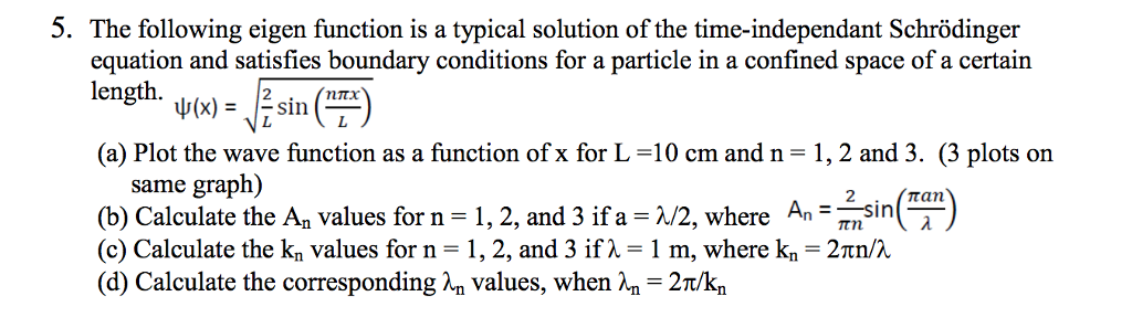 Solved The following eigen function is a typical solution of | Chegg.com