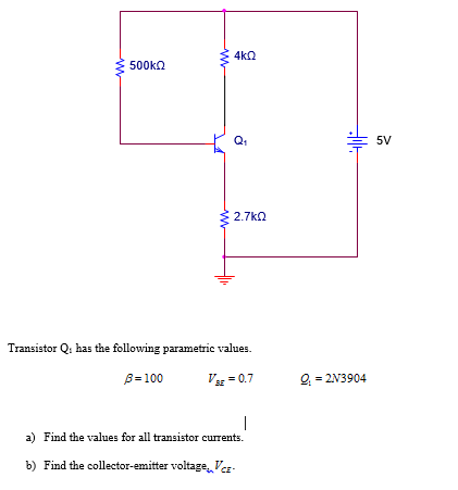 Solved Transistor Q_1 has the following parametric values. | Chegg.com