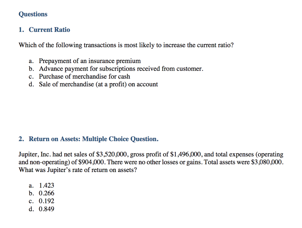 Questions 1. Current Ratio Which of the following | Chegg.com