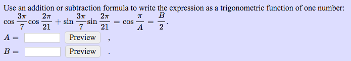 Solved Use an addition or subtraction formula to write the | Chegg.com