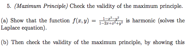 Solved 5. (Maximum Principle) Check the validity of the | Chegg.com