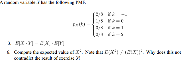 Solved A random variable X has the following PMF. pX(k) = | Chegg.com