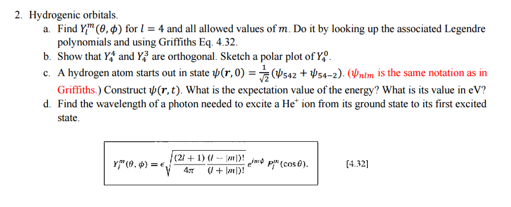 Solved Hydrogenic orbitals. Find Y_l^m (theta, phi) for l = | Chegg.com