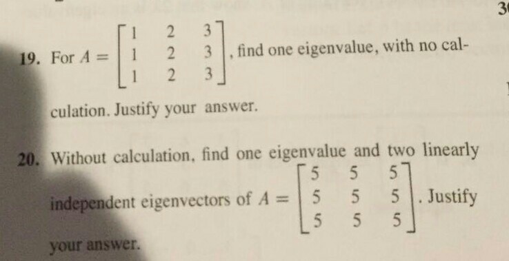 Solved For A = [1 1 1 2 2 2 3 3 3], find one eigenvalue, | Chegg.com