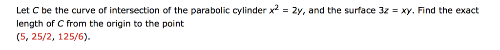 Solved Let C be the curve of intersection of the parabolic | Chegg.com