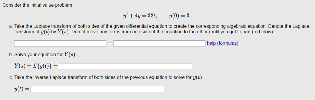 Solved Consider the initial value problem y + 4y = 32t, y(0) | Chegg.com