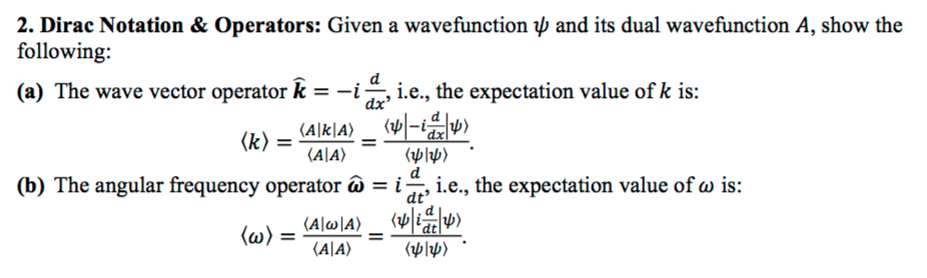 Solved Dirac Notation And Operators Given A Wavefunction Psi