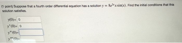 Solved Suppose that a fourth order differential equation has | Chegg.com