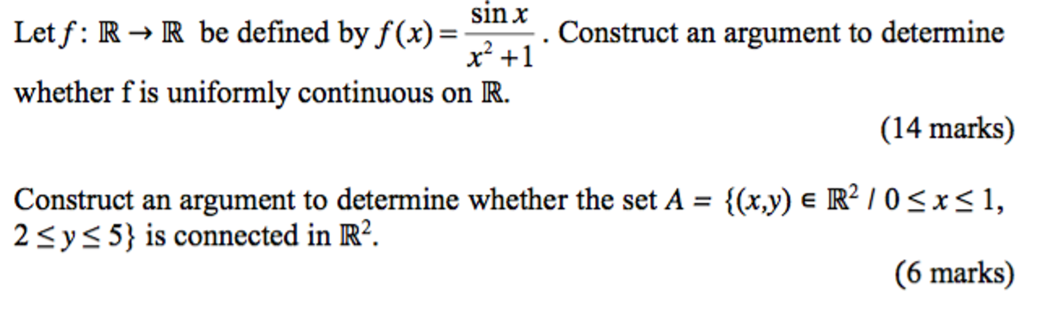 Solved Let f: R rightarrow R be defined by f(x) sin x/x^2 + | Chegg.com