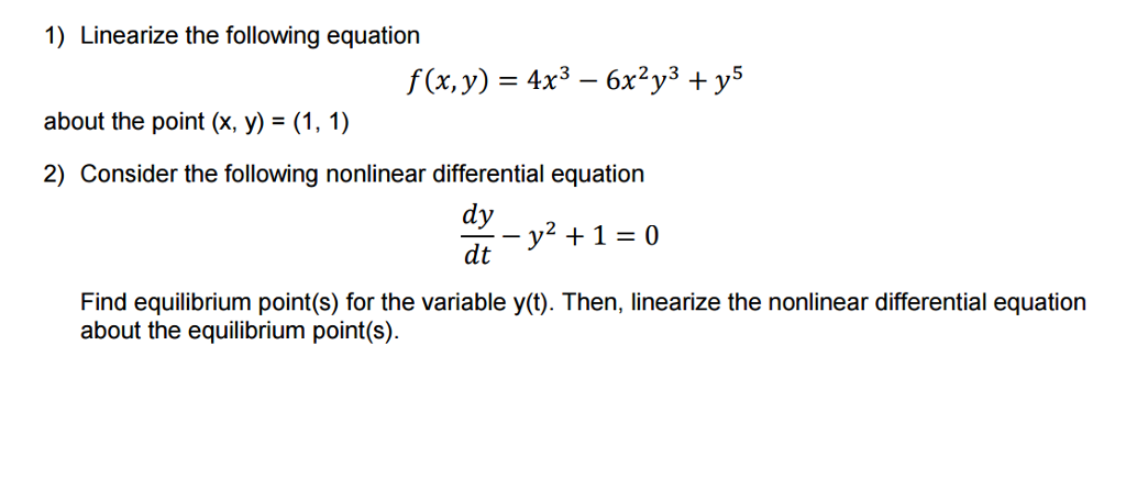 Solved Linearize the following equation f(x, y) = 4x^3 - | Chegg.com