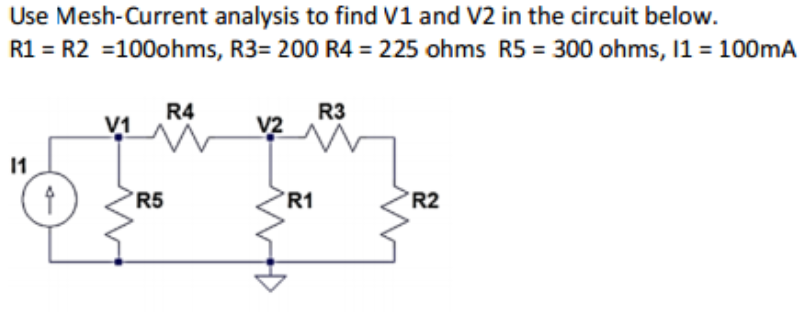 Solved Use Mesh-Current analysis to find V1 and V2 in the | Chegg.com