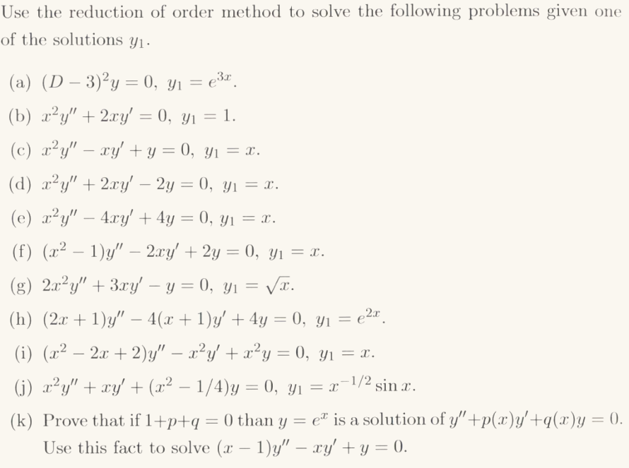Solved 1. Use the reduction of order method to solve the | Chegg.com