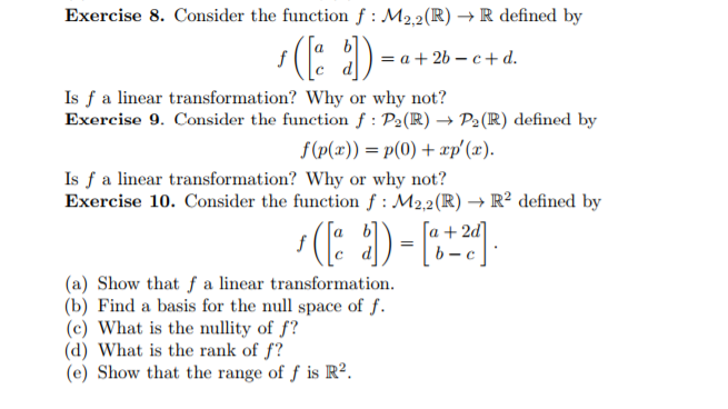 Solved Exercise 8. Consider the function f : M2.2(R) → R | Chegg.com