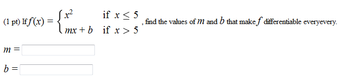 Solved Find the values of m and b that f differentiable | Chegg.com