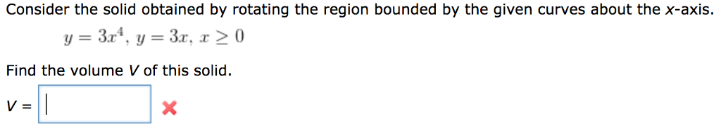 Solved Consider the solid obtained by rotating the region | Chegg.com