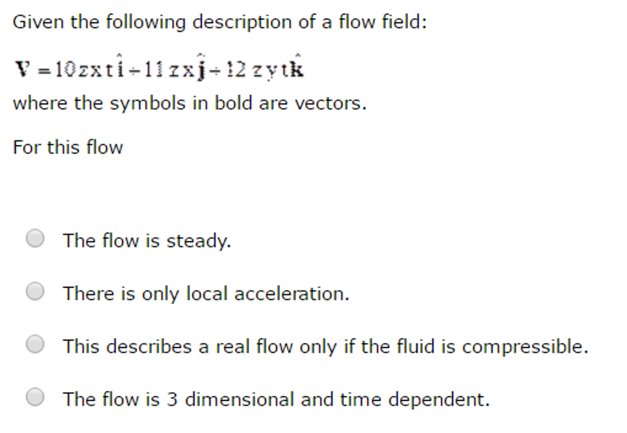 Solved Given the following description of a flow field: V = | Chegg.com