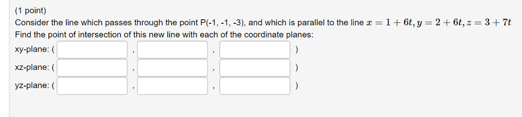 Solved (1 point) Consider the line which passes through the | Chegg.com