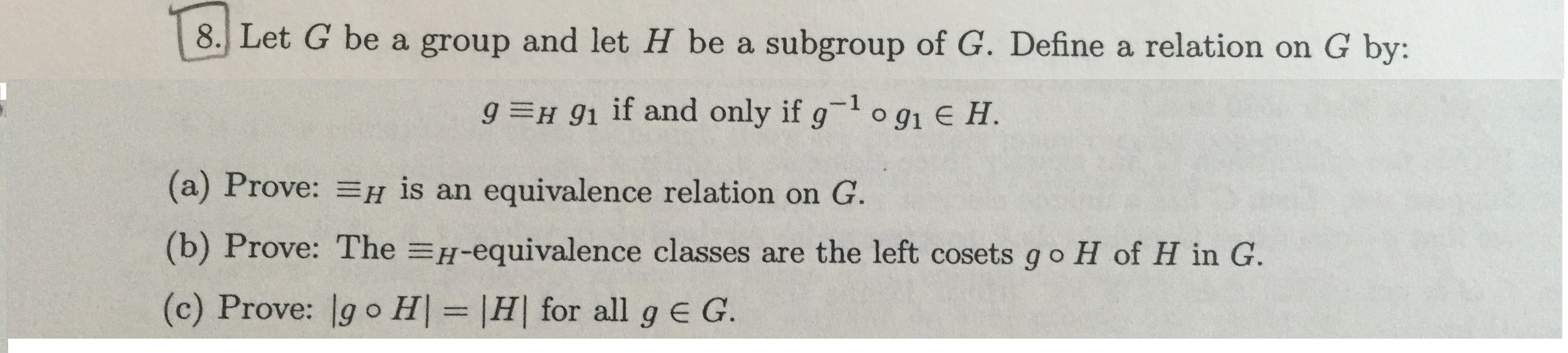Solved Let G be a group and let H be a subgroup of G. Define | Chegg.com