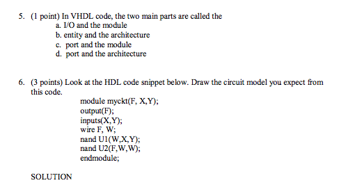 Solved In VHDL code, the two main parts are called the I/O | Chegg.com