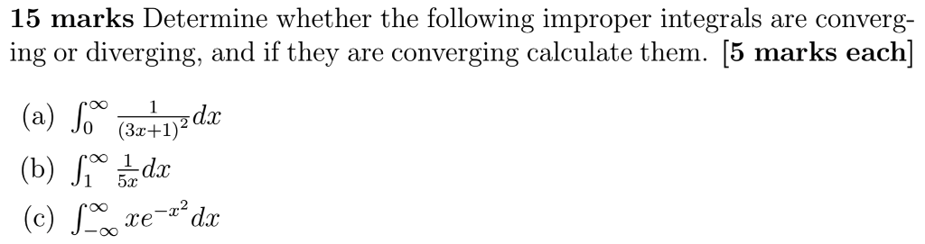 Solved 15 marks Determine whether the following improper | Chegg.com