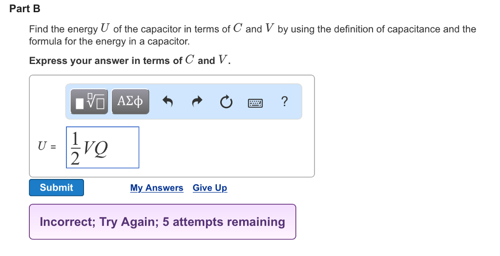 Solved Part B Find the energy U of the capacitor in terms of | Chegg.com