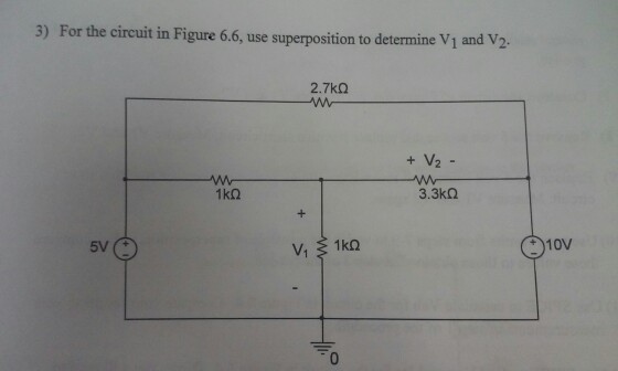 Solved Use superposition to determine V1 and V2 | Chegg.com