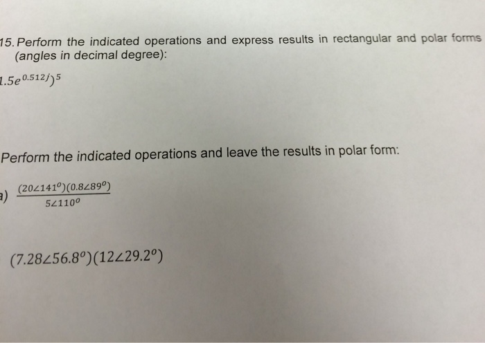 Solved Perform the indicated operations and express results | Chegg.com