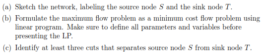 Solved Consider the following node-arc incidence matrix data | Chegg.com