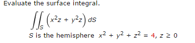 Solved: Evaluate The Surface Integral. Double Integral _s ... | Chegg.com