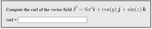Solved Compute the curl of the vector field curl = | Chegg.com