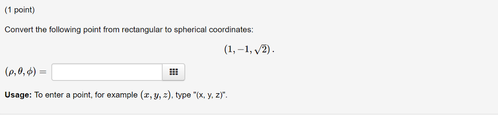 Solved (1 point) Convert the following point from | Chegg.com