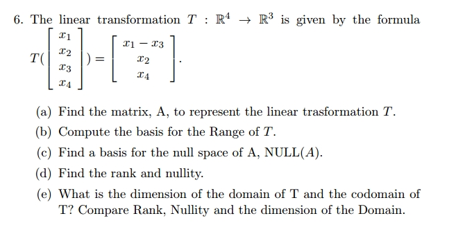 Solved The linear transformation T: R^4 rightarrow R^3 is | Chegg.com