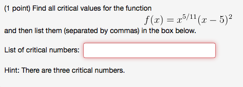 Solved Find all critical values for the function f(x) = | Chegg.com