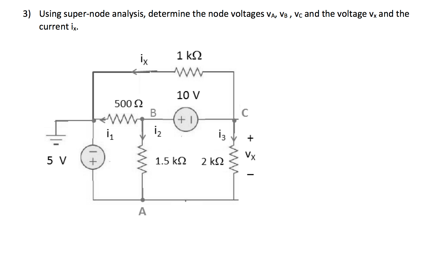 Solved Using super-node analysis, determine the node | Chegg.com Solved Using super-node analysis, determine the node | Chegg.com
