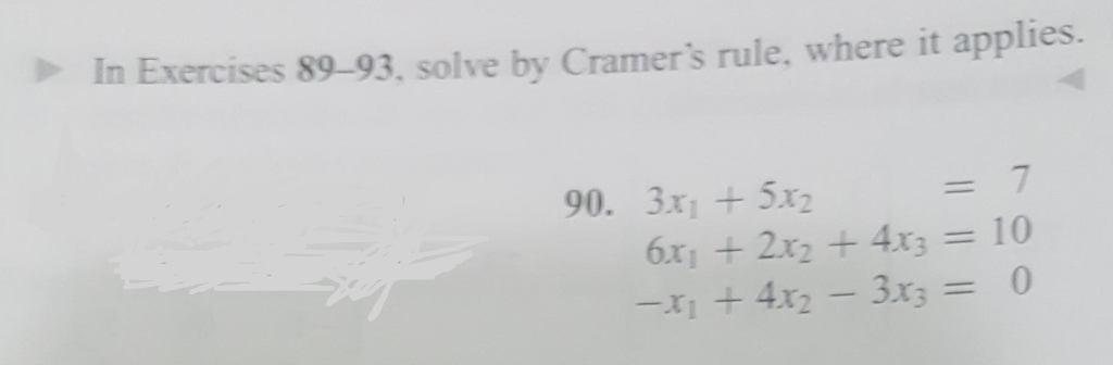 Solved In Exercises 89-93, solve by Cramer's rule, where it | Chegg.com