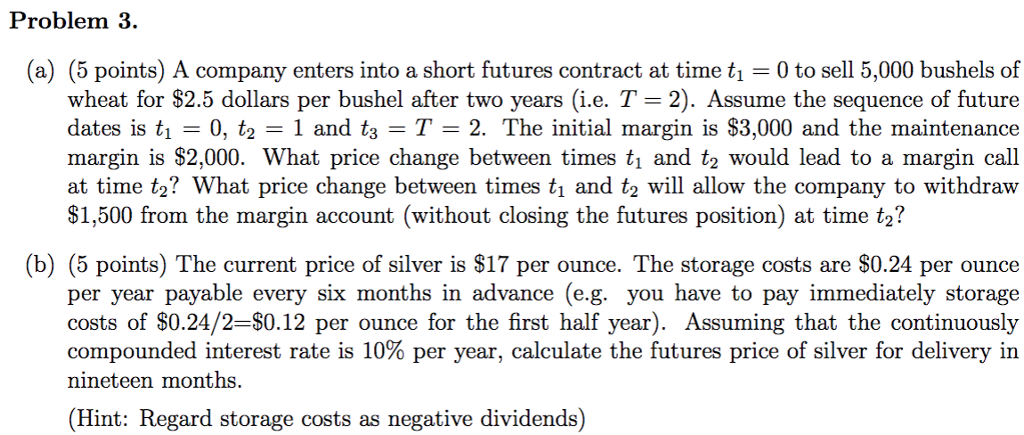 Solved Problem 3. (a) (5 points) A company enters into a | Chegg.com Solved Problem 3. (a) (5 points) A company enters into a | Chegg.com