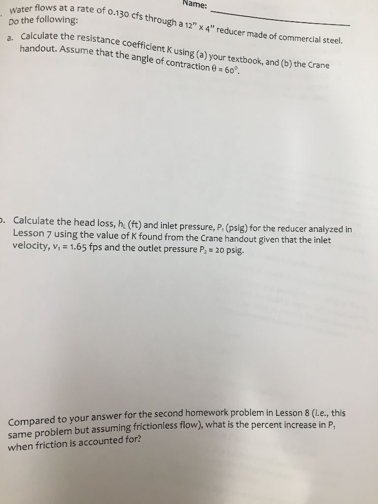 Water flows at a rate of 0.130 cfs through a 12" | Chegg.com