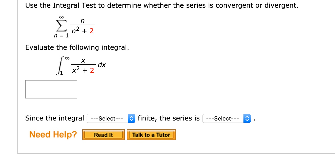 Solved Use the Integral Test to determine whether the series | Chegg.com