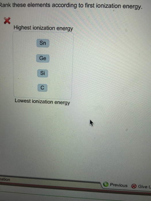 Solved Rank these elements according to first ionization | Chegg.com