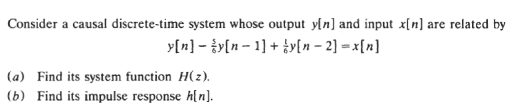 Solved Consider A Causal Discrete Time System Whose Output 0281