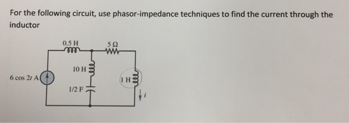 Solved For the following circuit, use phasor-impedance | Chegg.com