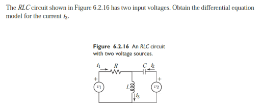 Solved The RLC circuit shown in Figure 6.2.16 has two input | Chegg.com