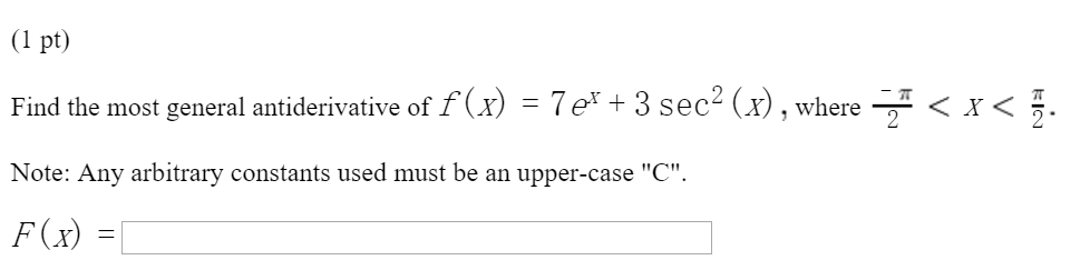 Solved Find the most general anti derivative of f(x)=7e^x+3 | Chegg.com