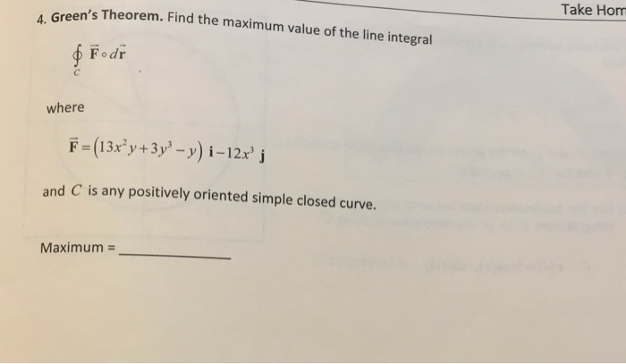 Solved Find the maximum value of the line integral | Chegg.com