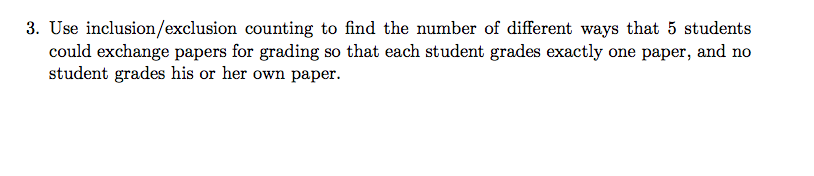 Solved 3. Use inclusion/exclusion counting to find the | Chegg.com