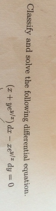 Solved Classify and solve the following differential | Chegg.com
