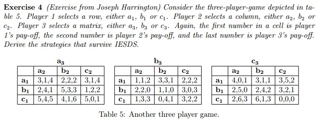Solved Consider the three-player-game depicted in table 5. | Chegg.com