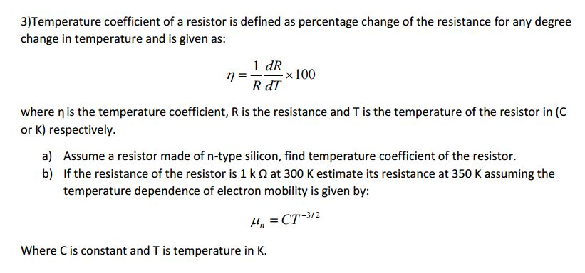 Solved Temperature coefficient of a resistor is defined as | Chegg.com